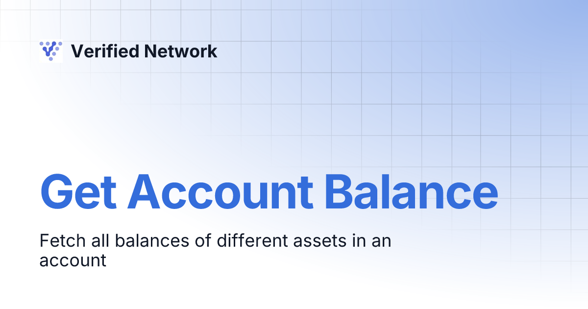 Get Account Balance | Verified Network