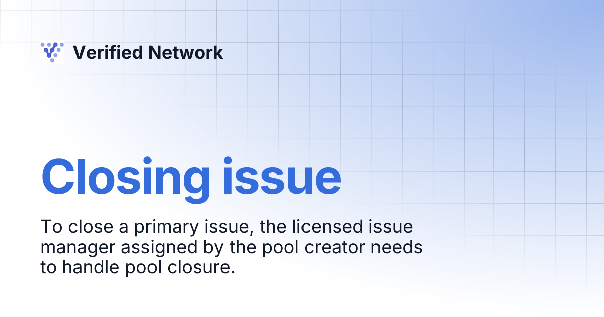 Closing issue | Verified Network