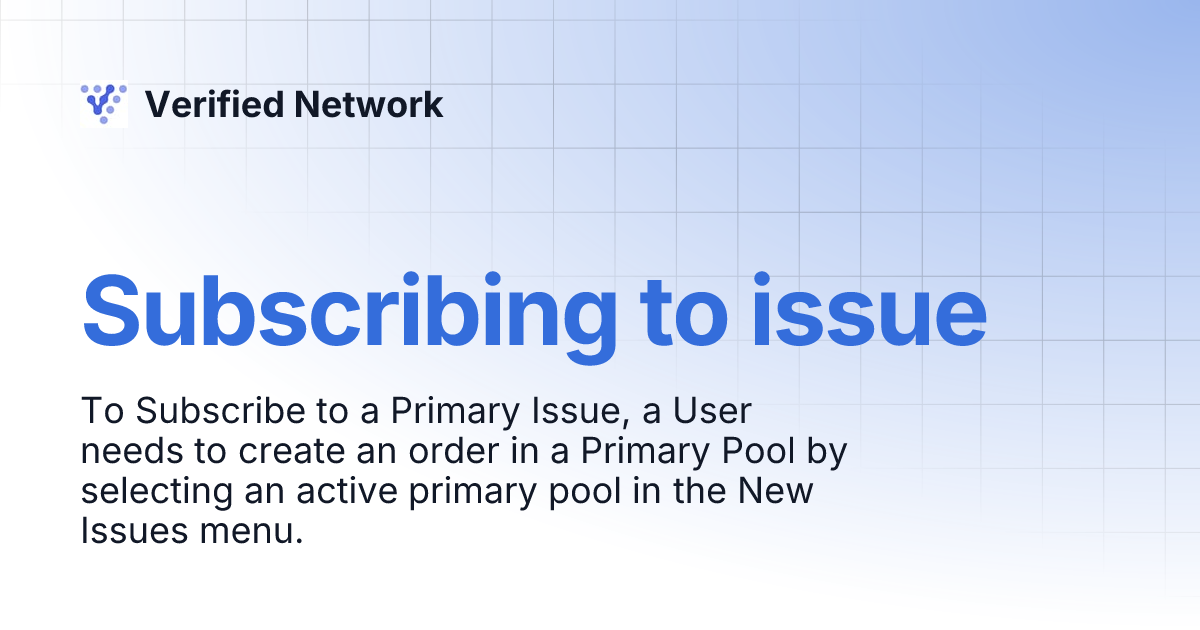 Subscribing to issue | Verified Network